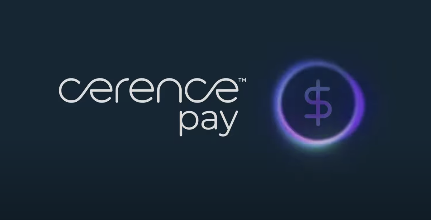Cerence Introduces Cerence Pay for Secure, Voice-Powered Payments in ...